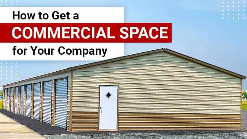 How to Get a Commercial Space for Your Company - Boss Buildings | Boss ...